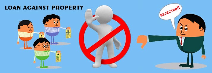 How To Avoid Loan Against Property Rejection? - Ruloans