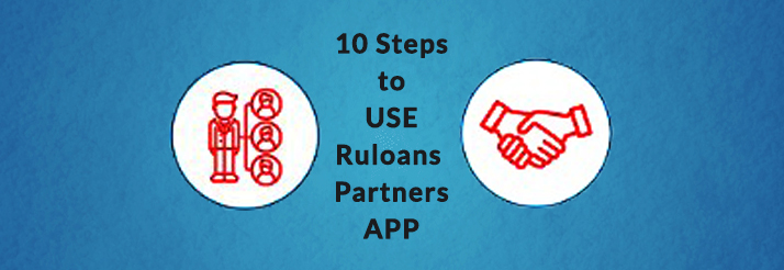 Understand “Ruloans Partner” App in 10 Simple Steps