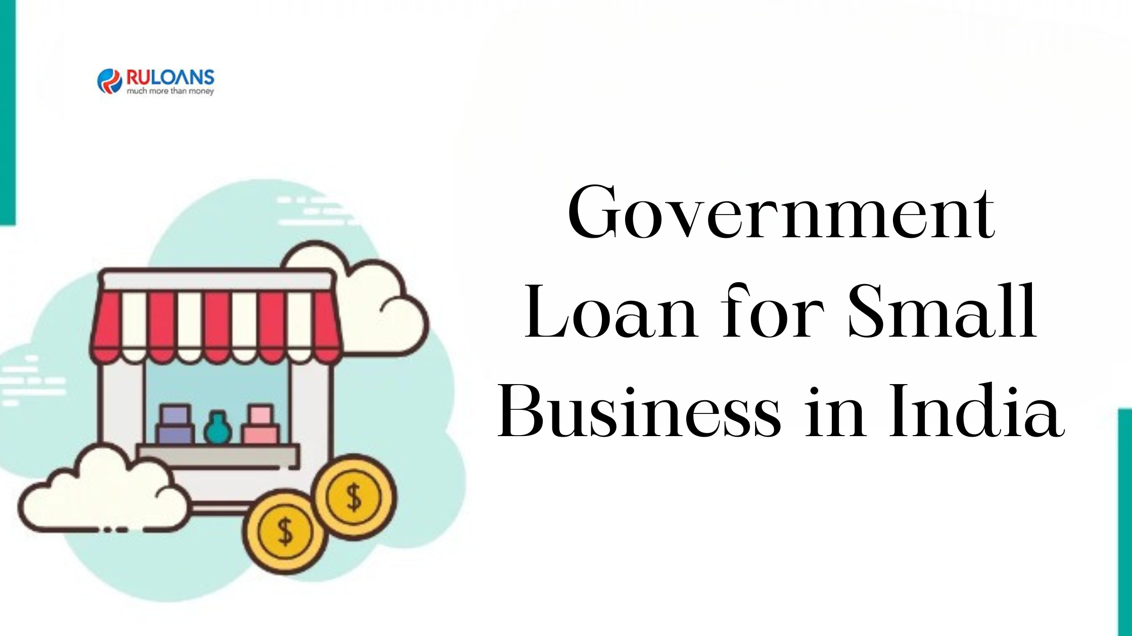 Unlock Growth with Government Loans for Small Business in India | Ruloans