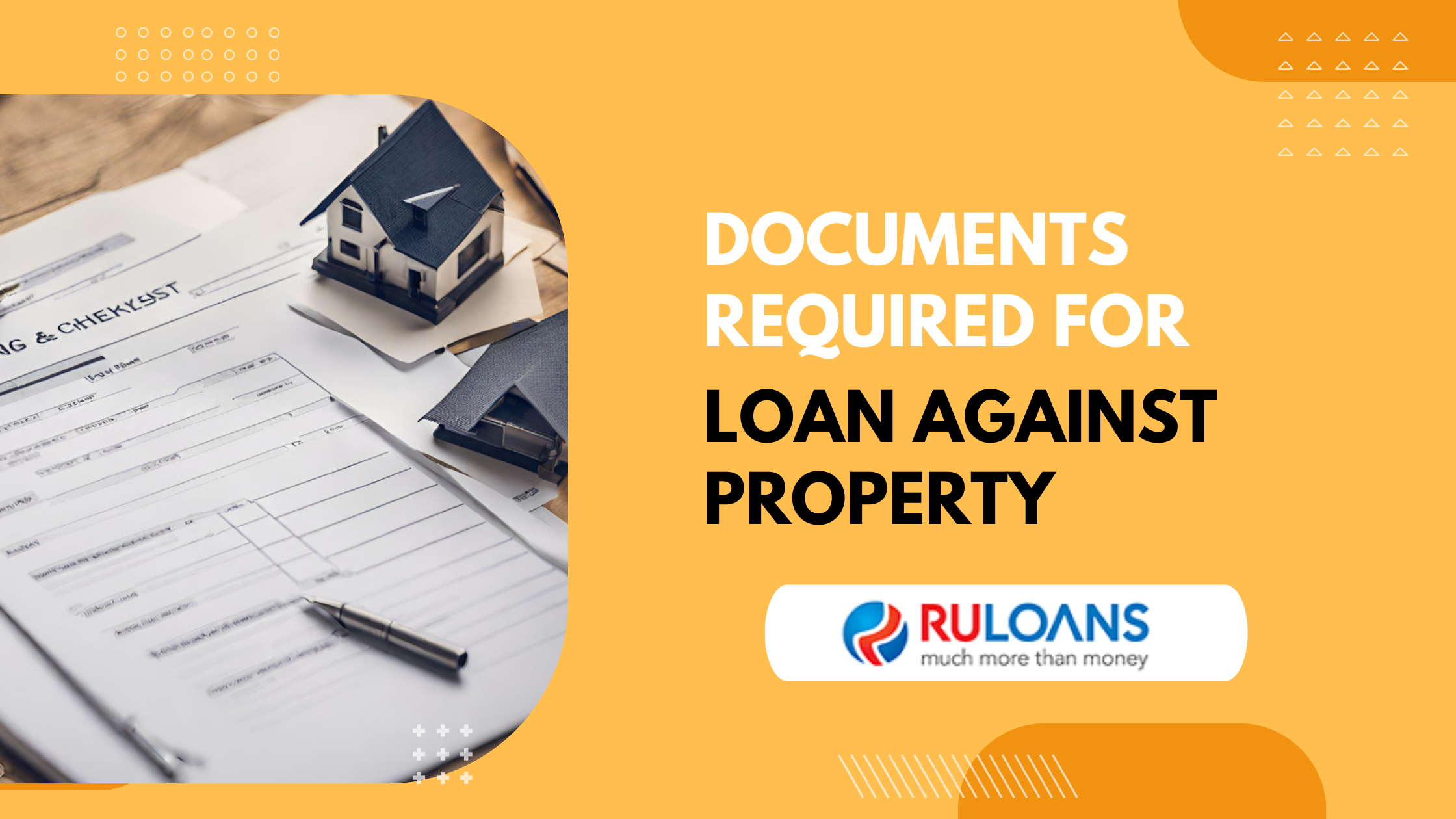 Loan Against Property: Essential Documents for Approval | Ruloans