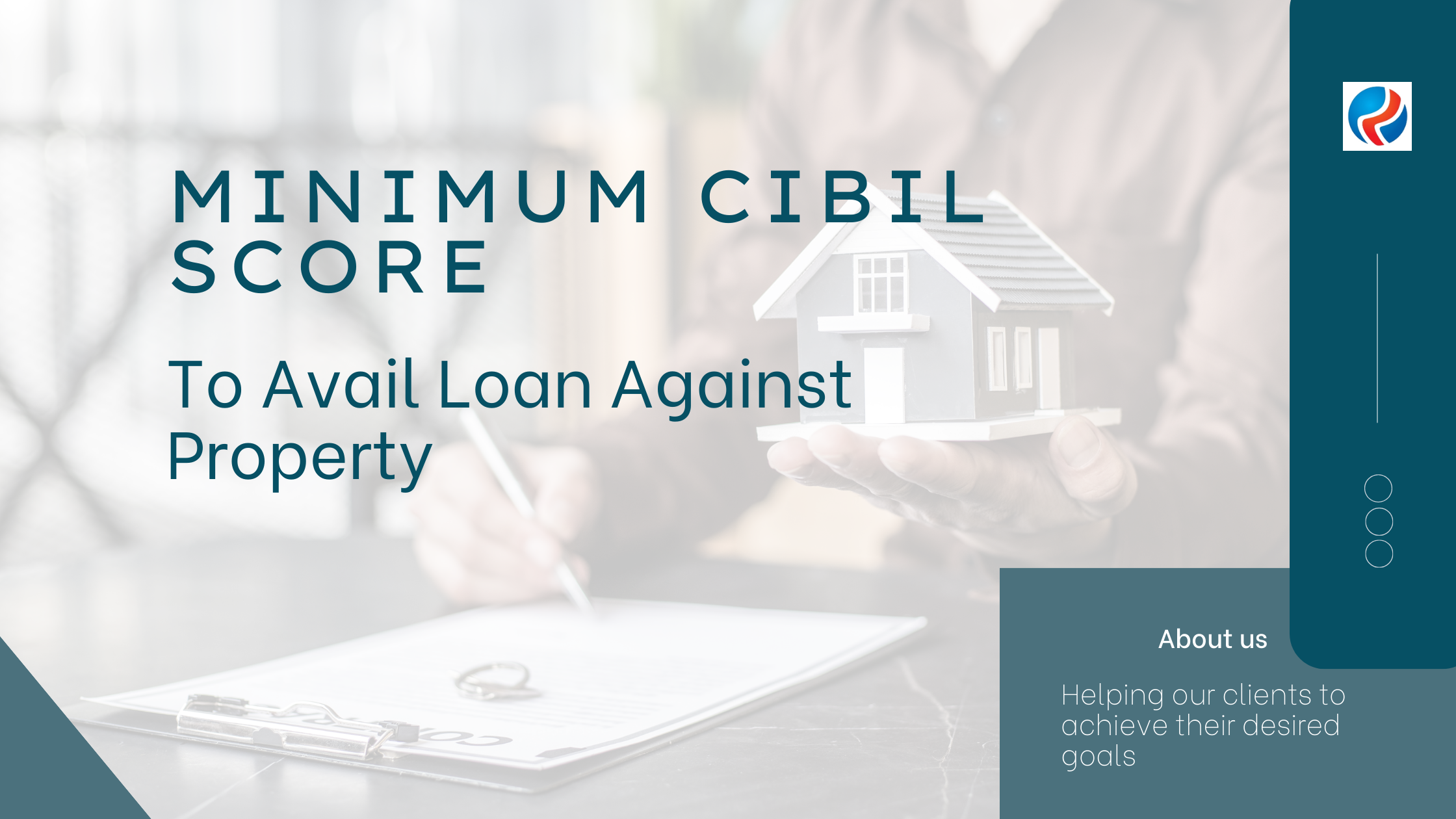 Unlock Property Financing: Minimum CIBIL Score for Loan Against Property