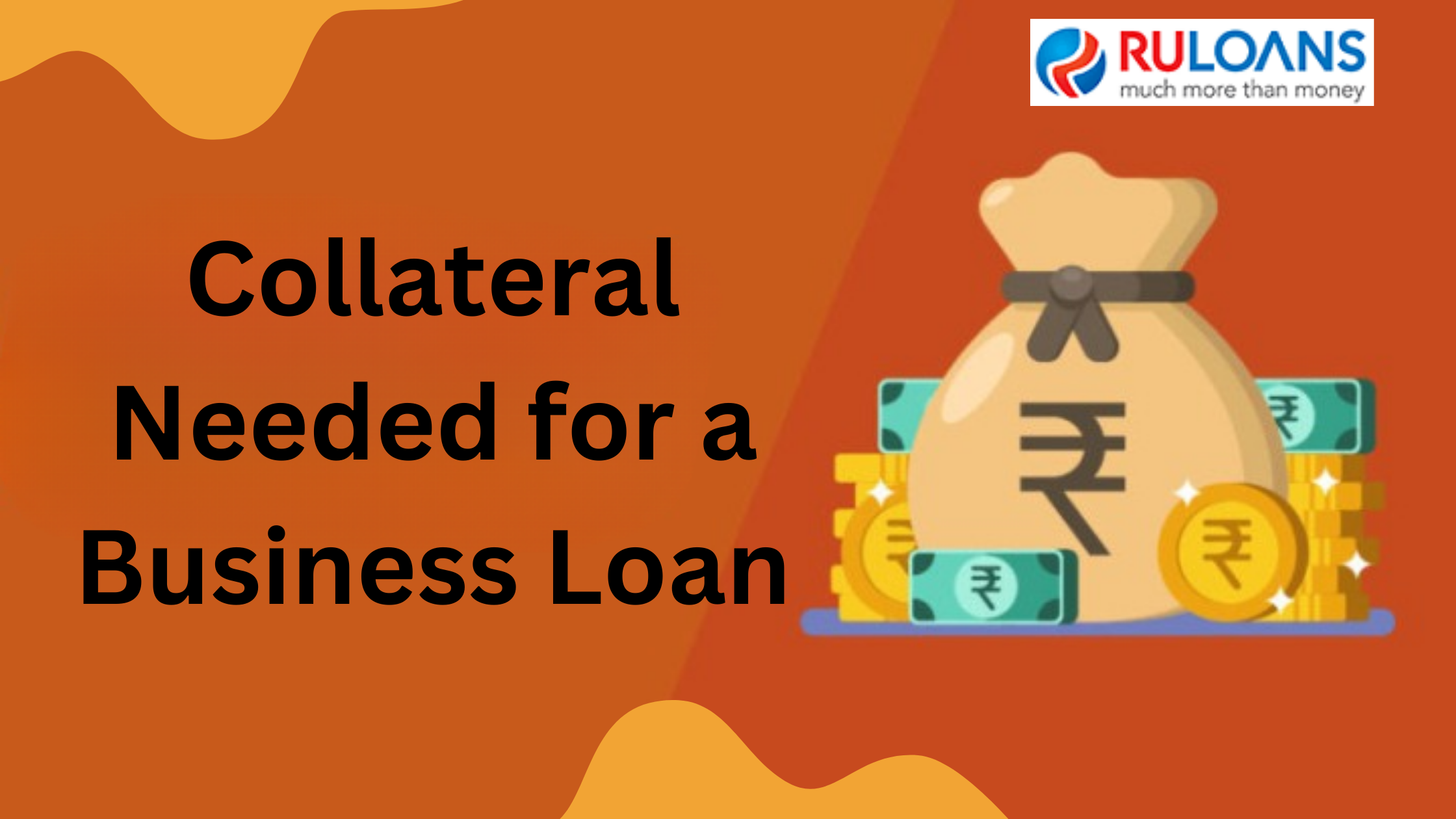 Securing Financing: Understanding the Collateral Needed for Business Loans