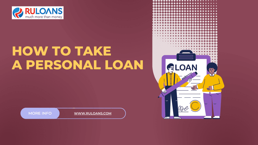 Smart Finance Moves: How to Take a Personal Loan Effectively | Ruloans