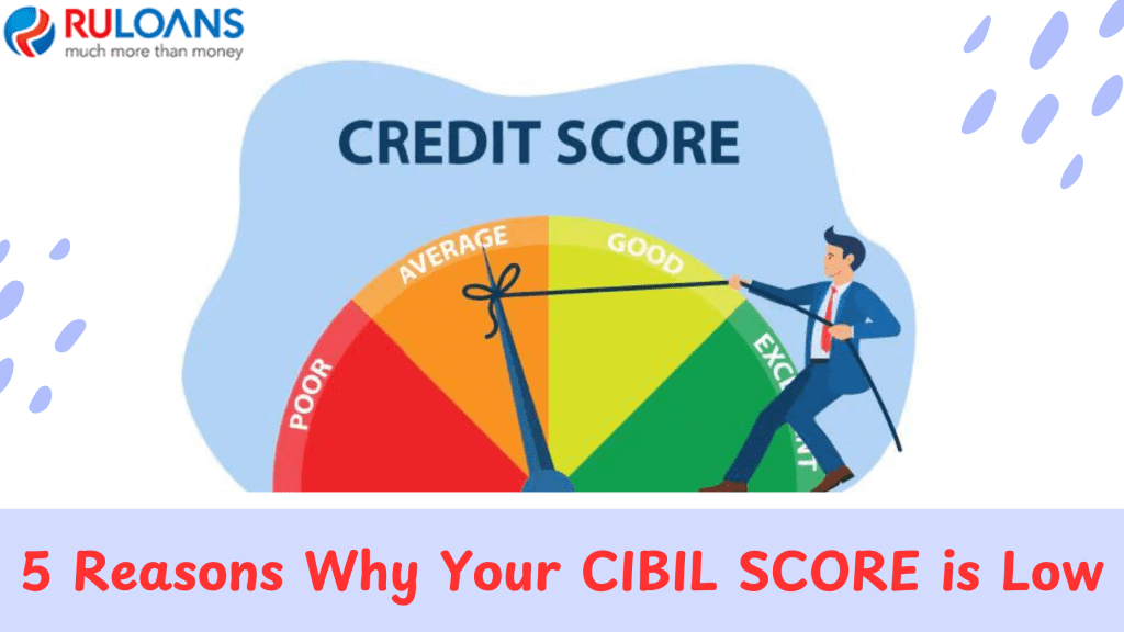 CIBIL Score Low? 5 Real Reasons & Proven Fixes for Each (2026)