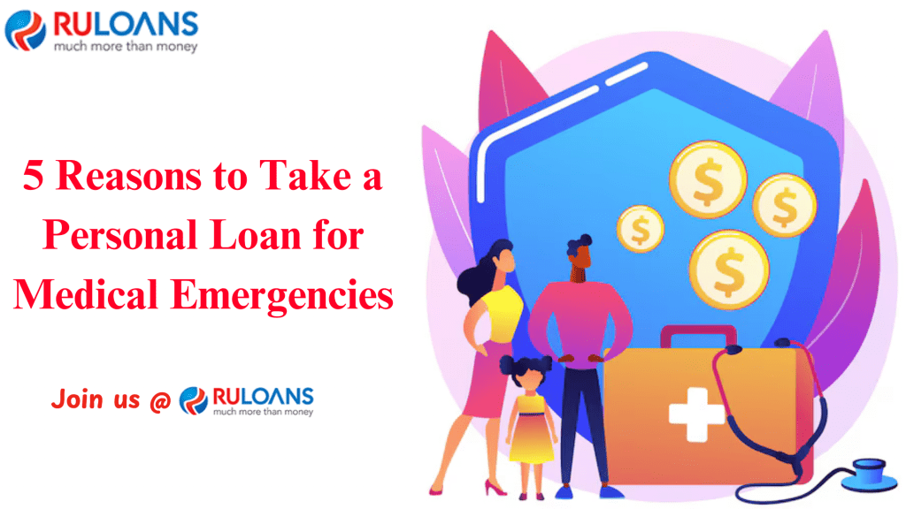 Top 5 Reasons to Use Personal Loans for Medical Emergencies | Ruloans