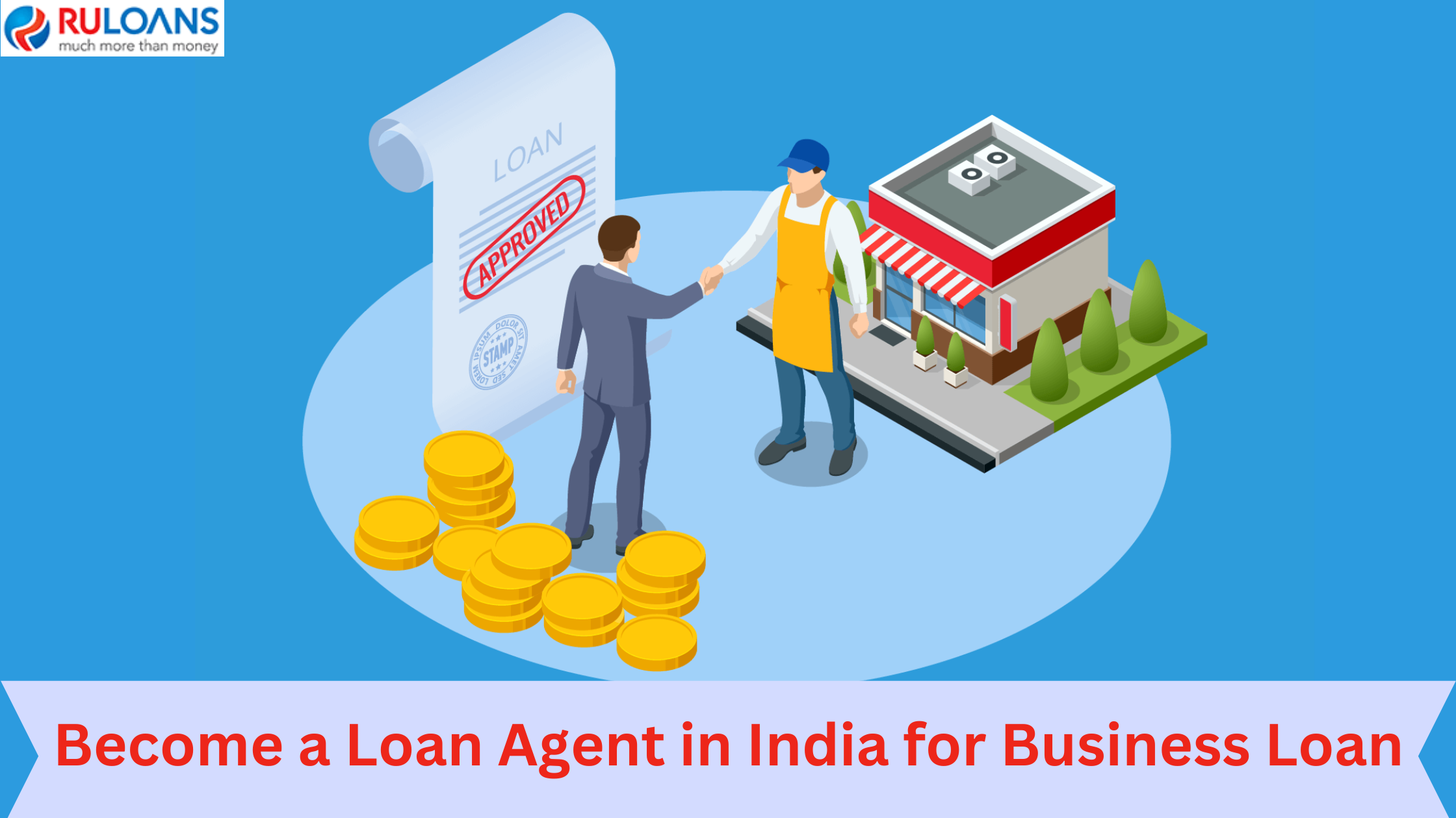 Start Your Career as a Business Loan Agent in India with Ruloans | Step ...