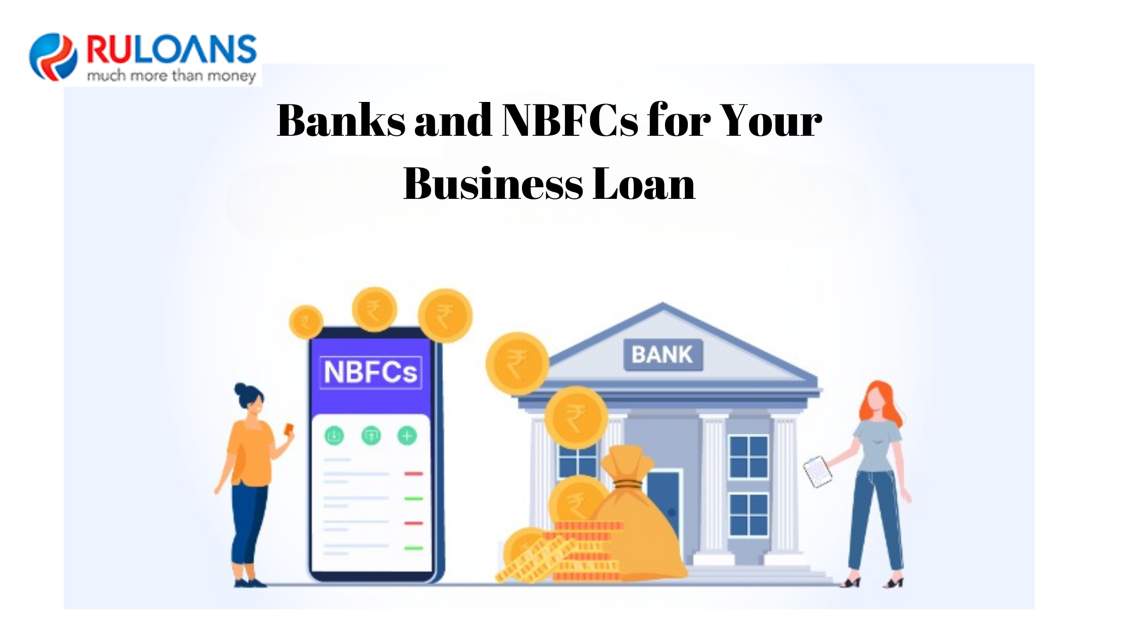 Choosing Between Banks and NBFCs for Unsecured Business Loans | Ruloans