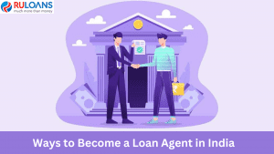 DSA Loan Registration Process - Become a Loan DSA Agent with Ruloans