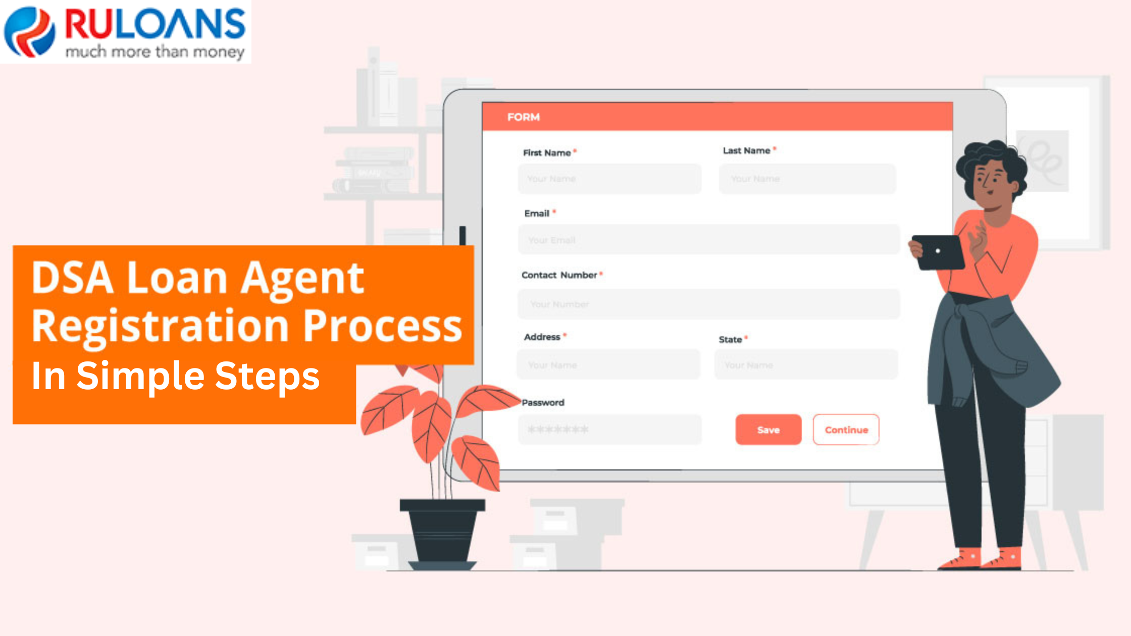 DSA Loan Registration Process - Become a Loan DSA Agent with Ruloans