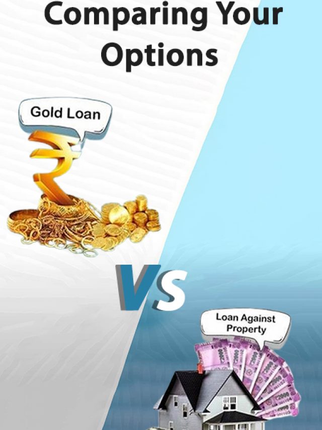 Gold Loan vs. Loan Against Property - Comparing Your Options - Ruloans