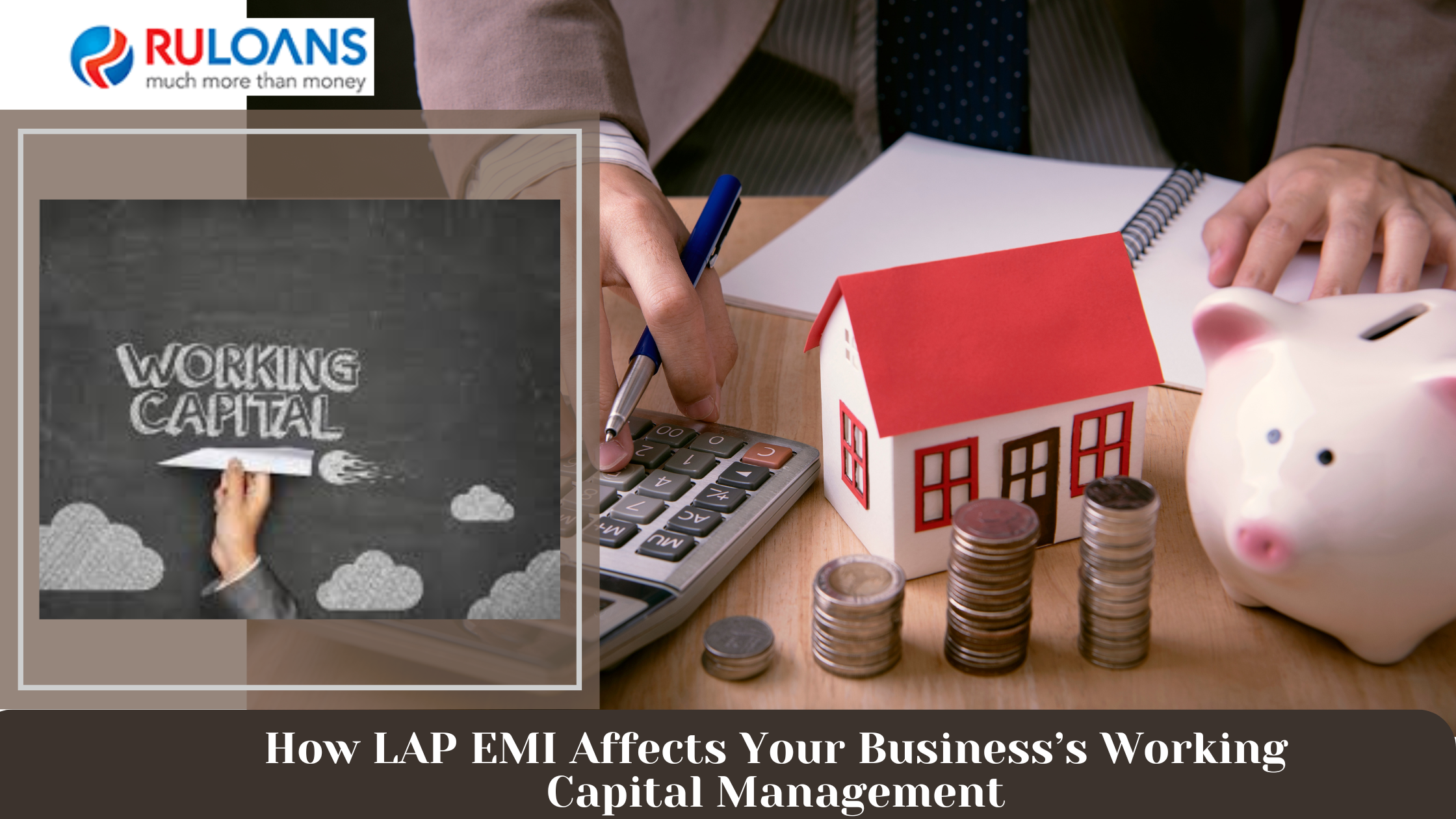 How LAP EMI Affects Your Business’s Working Capital Management