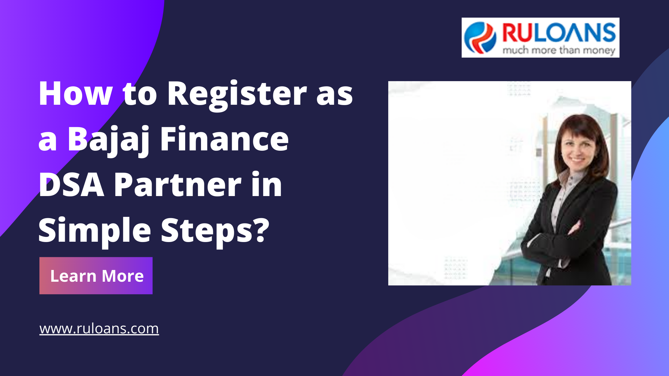 How to Register as a Bajaj Finance DSA Partner in Simple Steps?