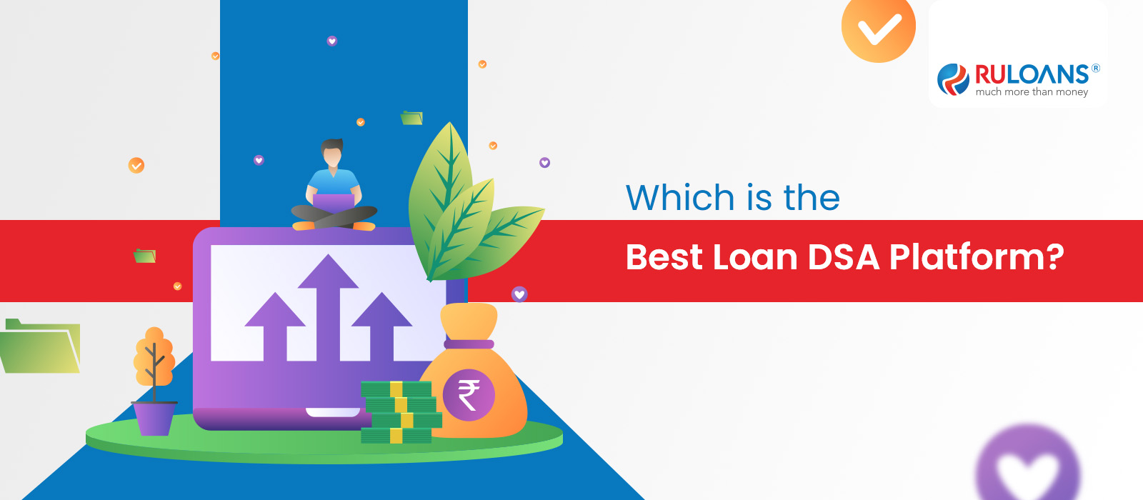 Which is the Best Loan DSA Platform? - Ruloans