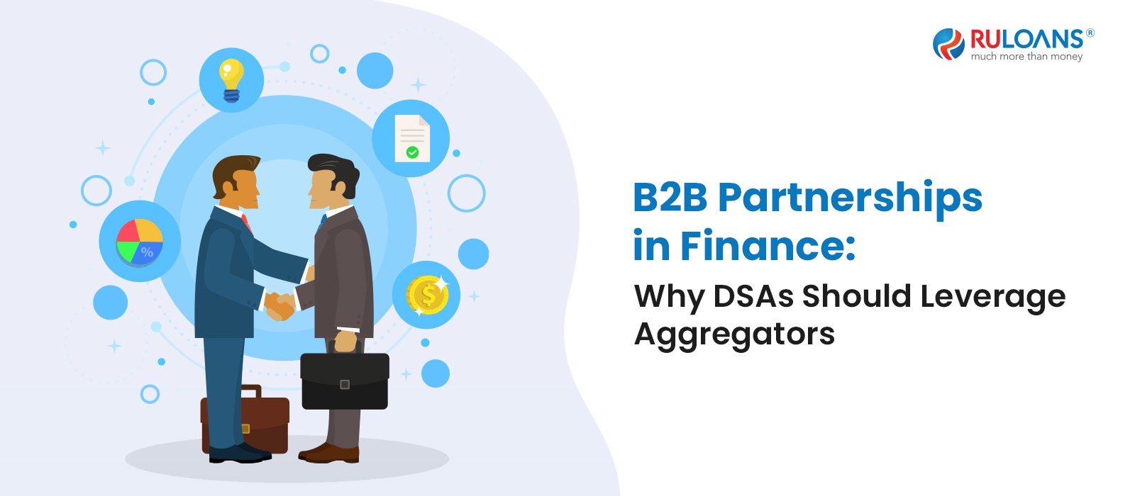 B2B Partnerships in Finance: Why DSAs Should Leverage Aggregators - Ruloans